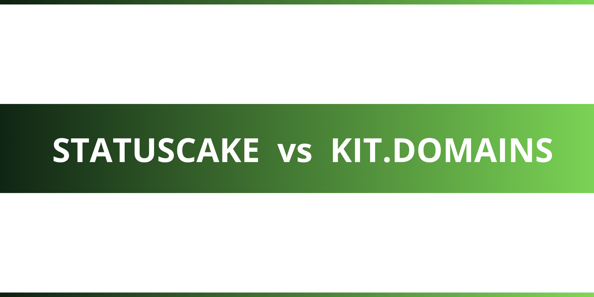 Best Statuscake Alternative: Why KIT.DOMAINS Is Your Top Choice